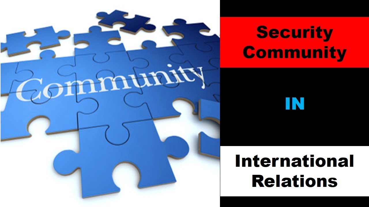 Security Community in International Relations Lecture Two |په نړیوال ...