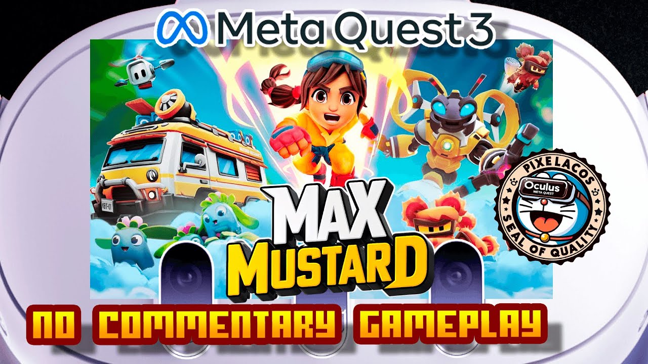 Max Mustard - (Oculus Meta Quest 3) - No Commentary Gameplay [2K] [HQ ...