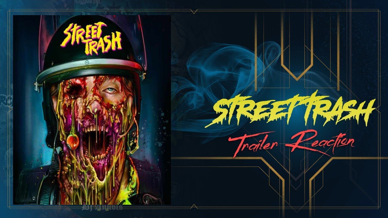 Street Trash (2024) Trailer Reaction - YouTube