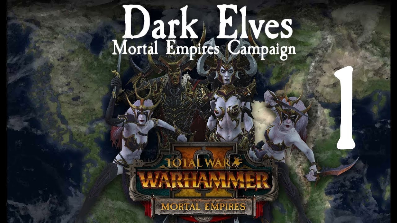 Total War: Warhammer 2 - Morathi Mortal Empires Campaign #1 - YouTube