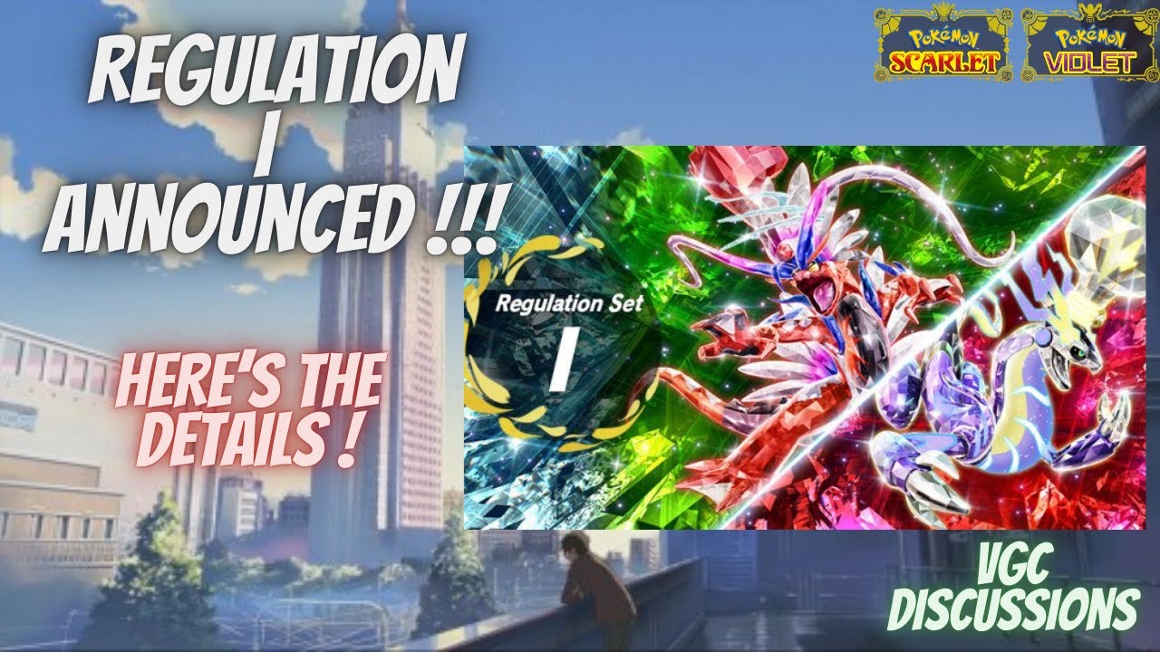 REGULATION I ANNOUNCED ! HERE'S THE DETAILS ! (Pokemon Scarlet & Violet ...