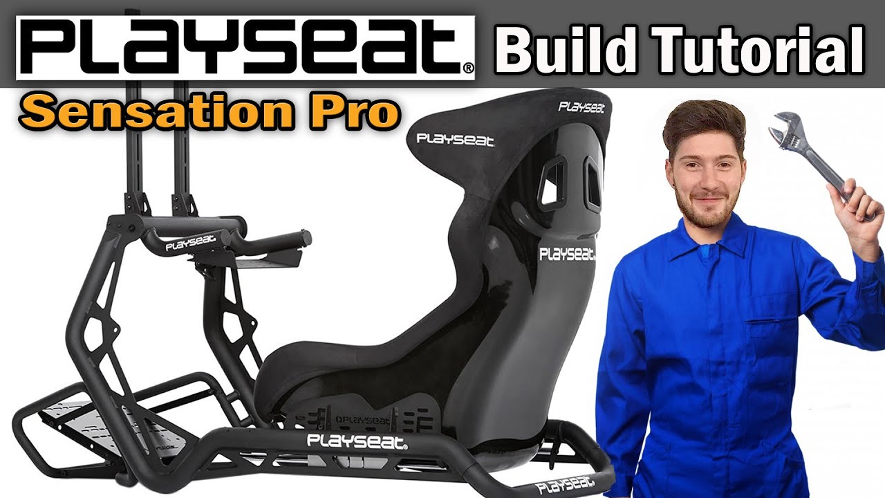 Playseat Sensation Pro - Build/Assembly Tutorial - YouTube