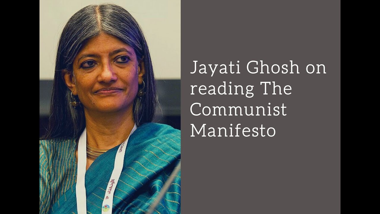 Jayati Ghosh, Professor of Economics on The Communist Manifesto - YouTube