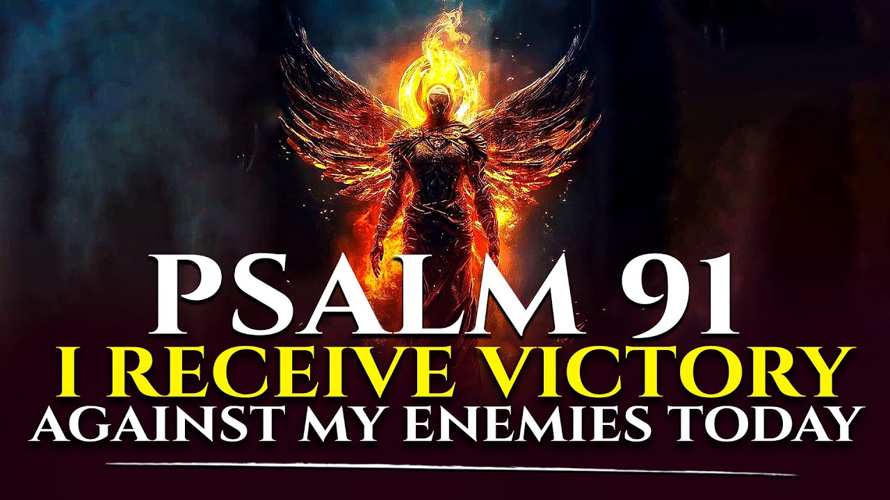 Psalm 91: The Most Prayer in The Bible for Protection Against Enemies ...