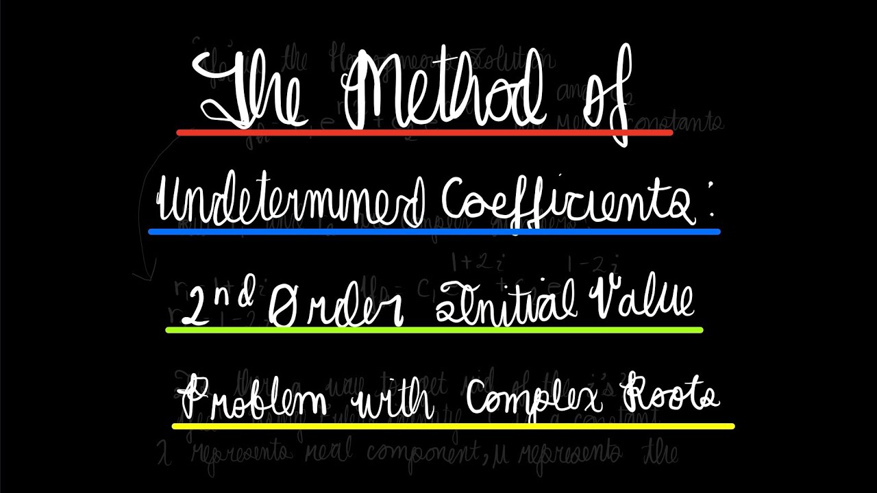 DiffEQ: MUC 2nd Order IVP with Complex Roots - YouTube