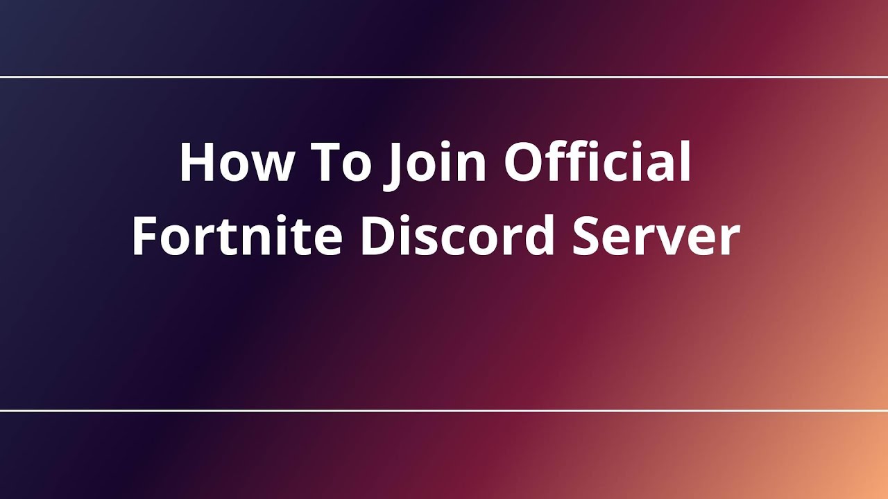 How To Join Official Fortnite Discord Server - YouTube
