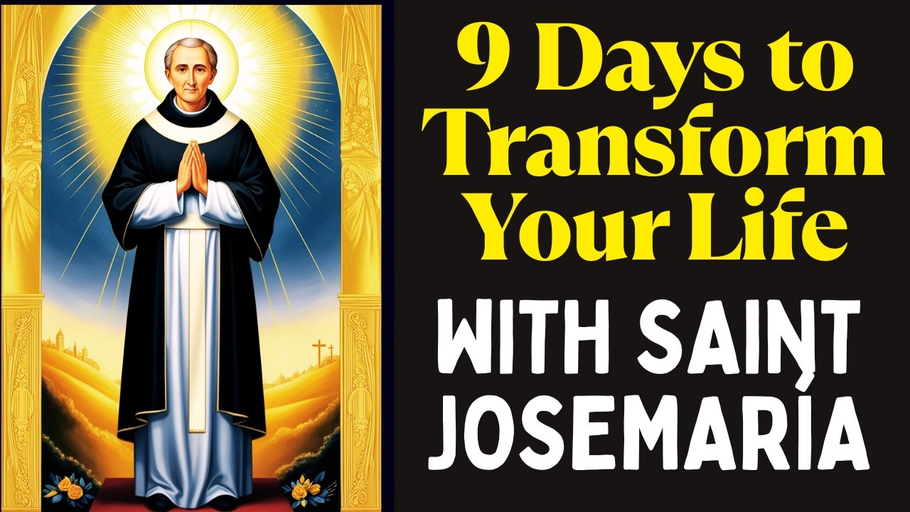 Powerful Novena to Saint Josemaría Escrivá 9 Day Prayer for Holiness, Work & Daily Life - YouTube