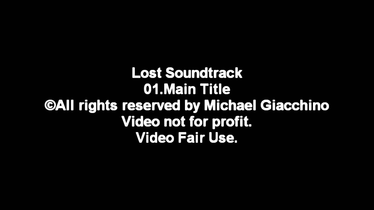 Lost Soundtrack by Michael Giacchino-01. Main Title (Fair Use) - YouTube