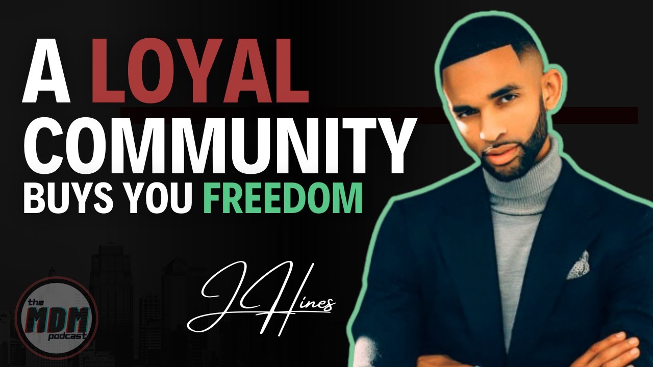Building a Loyal Community and Creating Super Fans with J Hines - YouTube