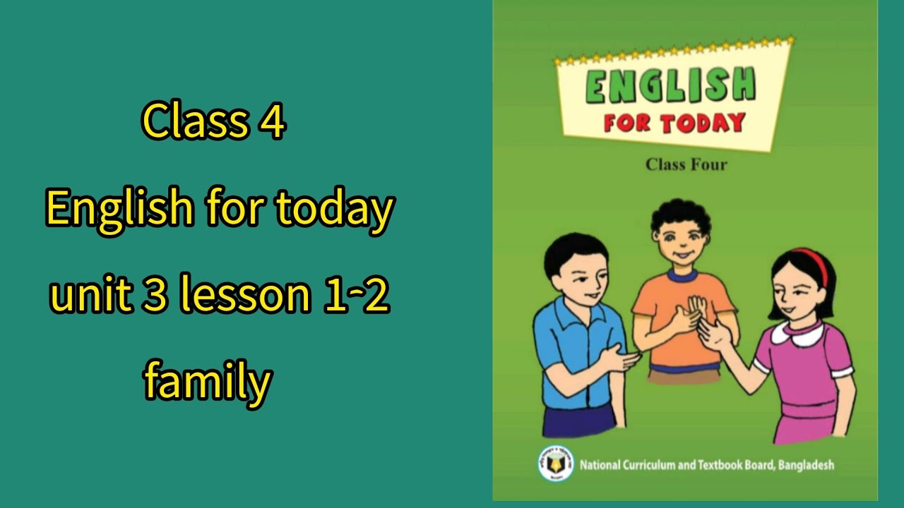 Class 4,English for today,unit 3 lesson 1-2 family. #english_for_today ...