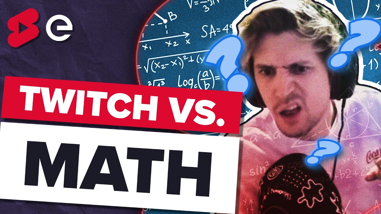 Twitch vs. Math? -- gg ez for Math - YouTube