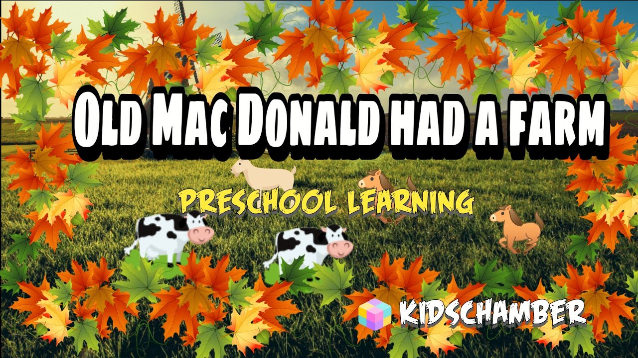 Old Mac Donald had a farm | Preschool learning | KidsChamber - YouTube