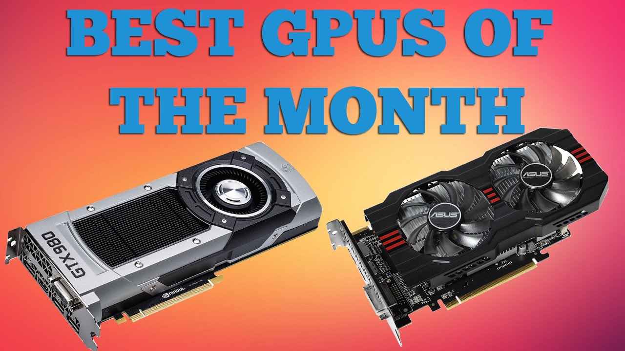 Best GPUs of The Month - October 2014 - YouTube