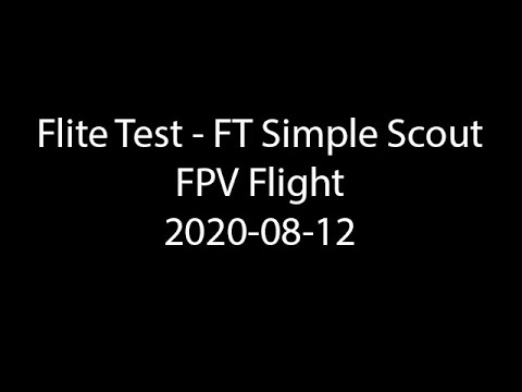 Flite Test - Simple Scout - FPV Flight - YouTube