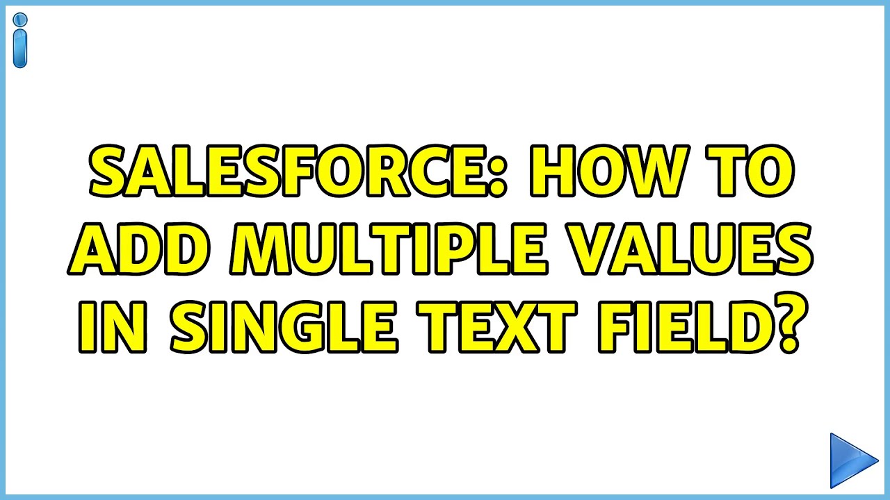Salesforce How To Add Multiple Values In Single Text Field YouTube salesforce-how-to-add-multiple-values-in-single-text-field-youtube