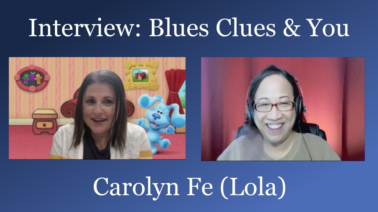INTERVIEW: with Blues Clues & You Lola (Carolyn Fe) - YouTube