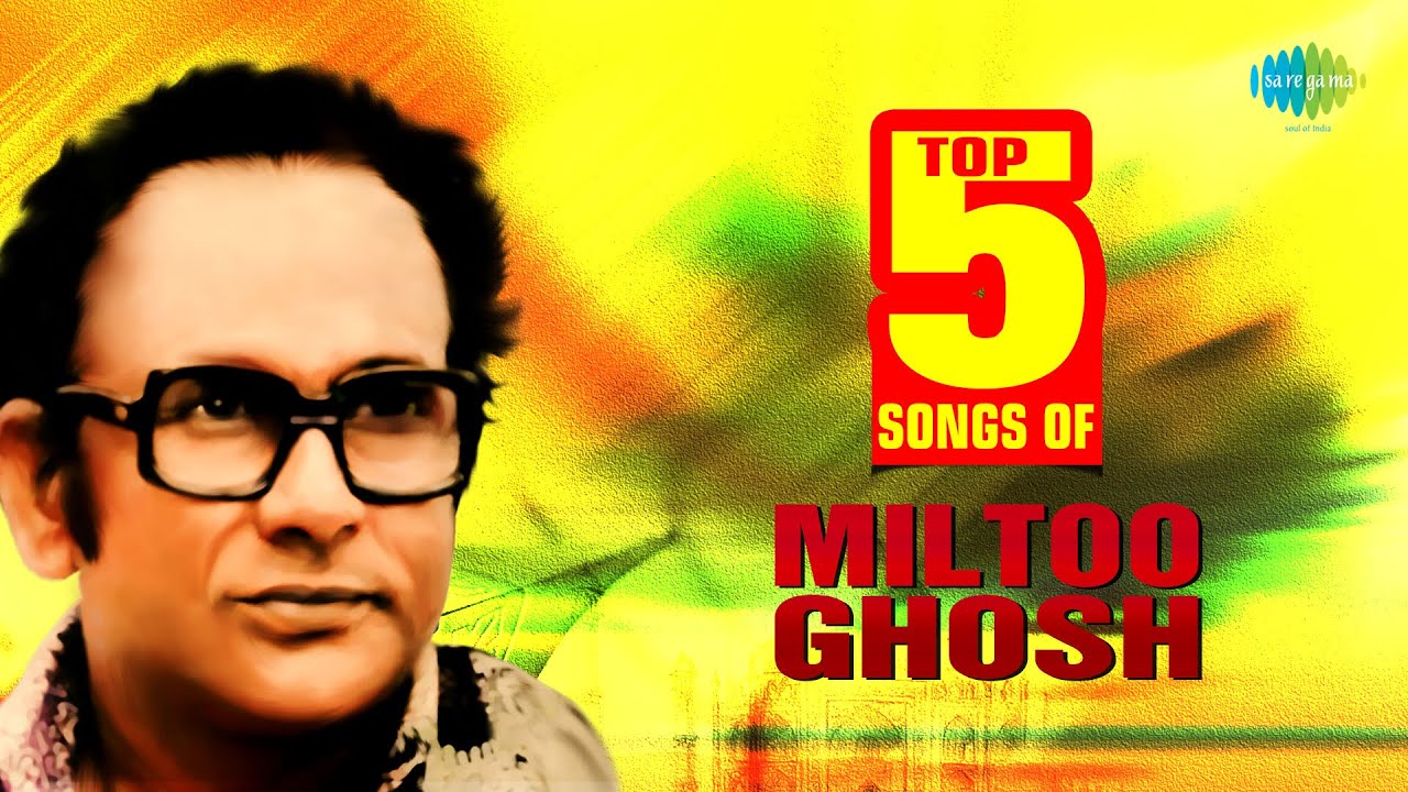Top 5 Songs Of Miltoo Ghosh | O Akash Sona Sona | Baro Eka Laage | Ek ...