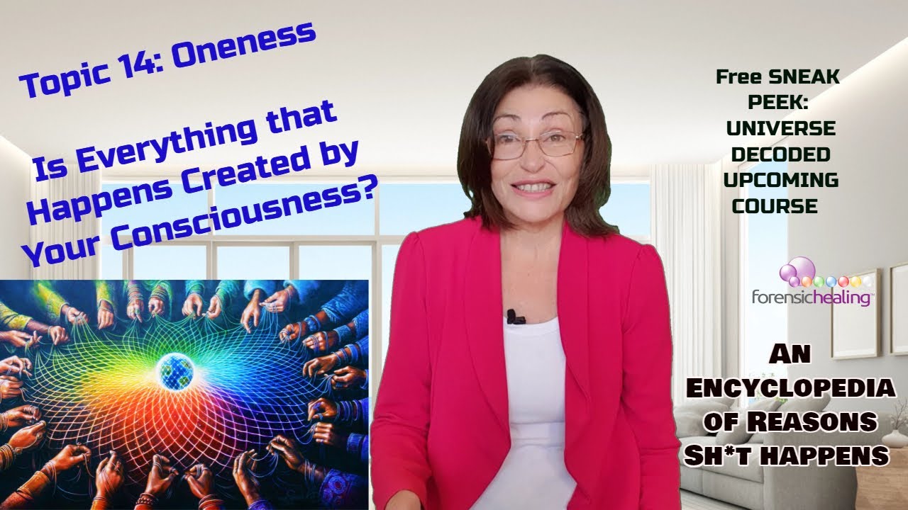 ONENESS: Is Everything that Happens Created by Your Consciousness ...