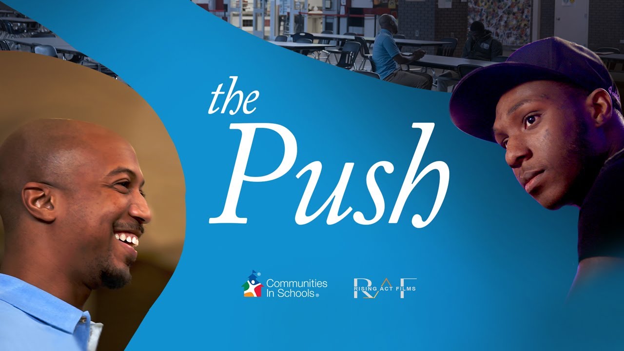 Communities In Schools: "The Push" Trailer - YouTube