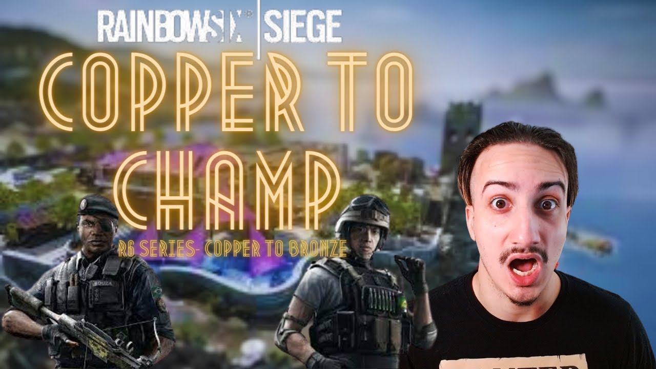 R6 Series Copper to Champ: Copper to Bronze! #rainbowsixsiege #streamer ...