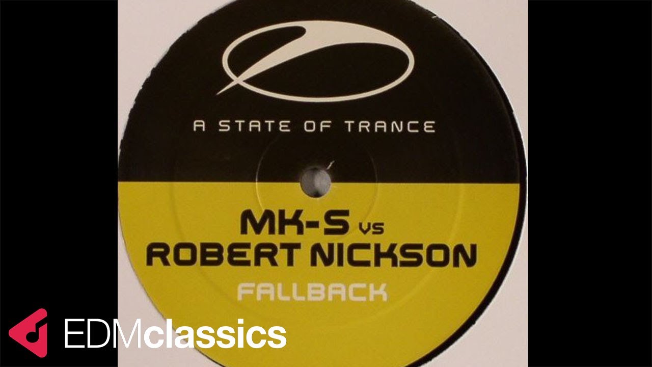MK-S vs Robert Nickson - Fallback (Original Mix) (2004) - YouTube