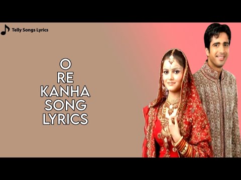 O Re Kanha Song | Lyrical Video | Bela Shende | Choti Bahu | Zee TV