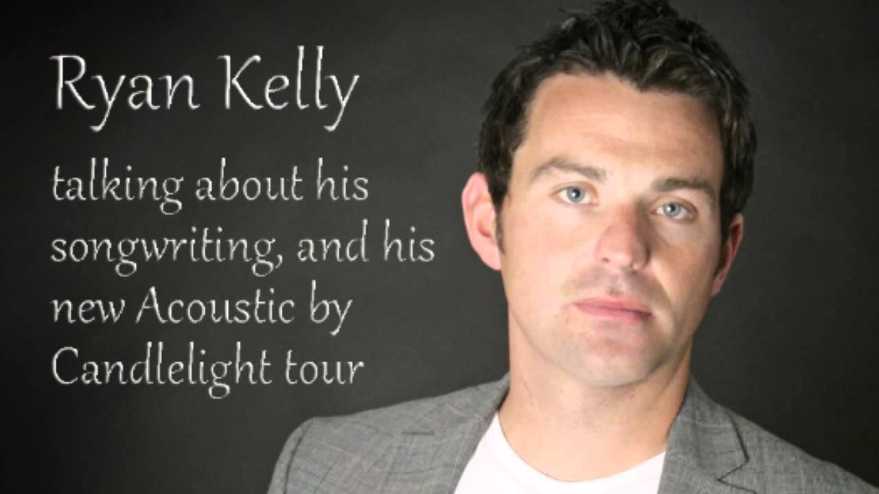 Ryan Kelly Interview on Acoustic by Candlelight - YouTube