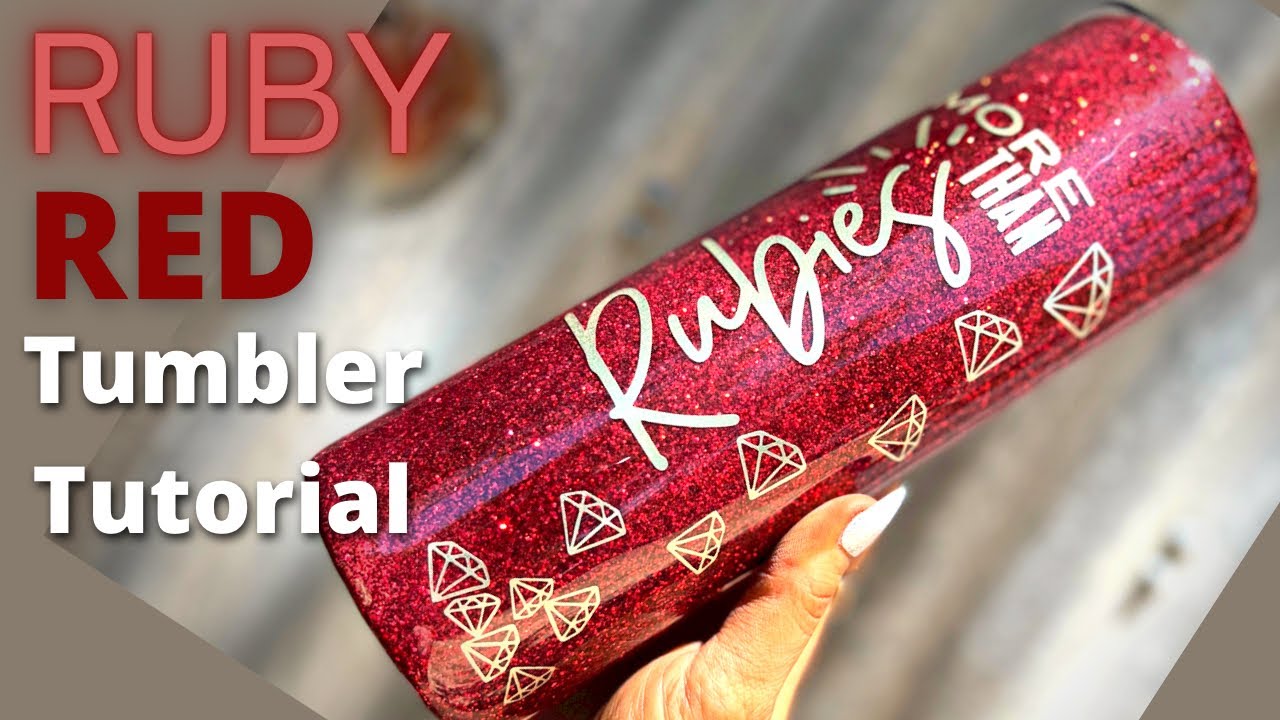 RUBY RED GLITTER TUMBLER TUTORIAL! - YouTube