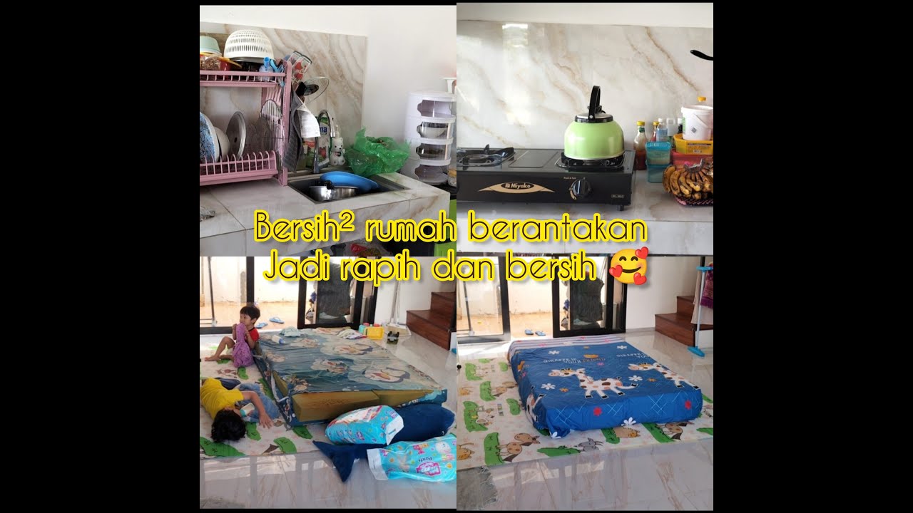 CLEANING MOTIVATION | BERSIH BERSIH RUMAH BERANTAKAN JADI RAPIH DAN ...