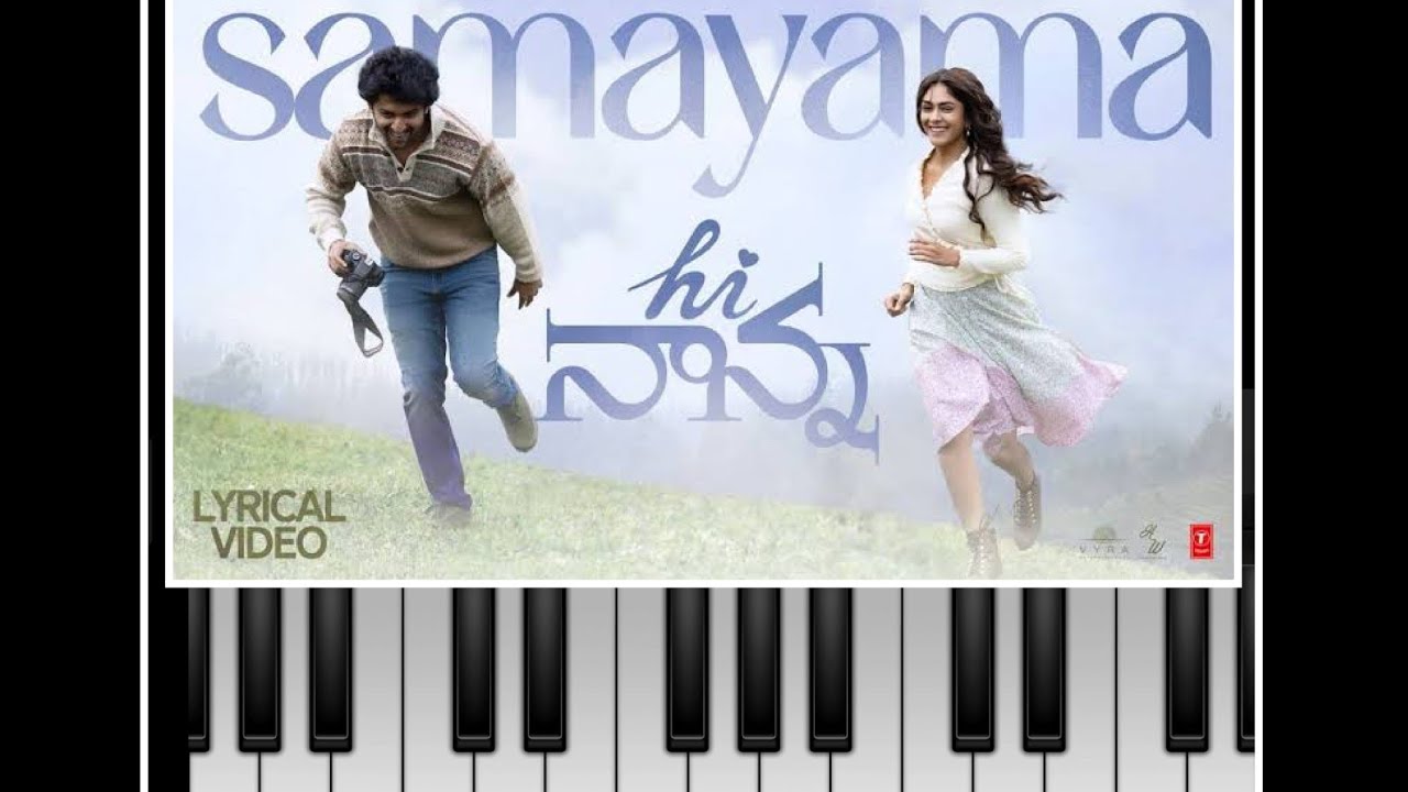 Samayama song on Piano | Hi Nanna | Nani | Mrunal Thakur #nani # ...