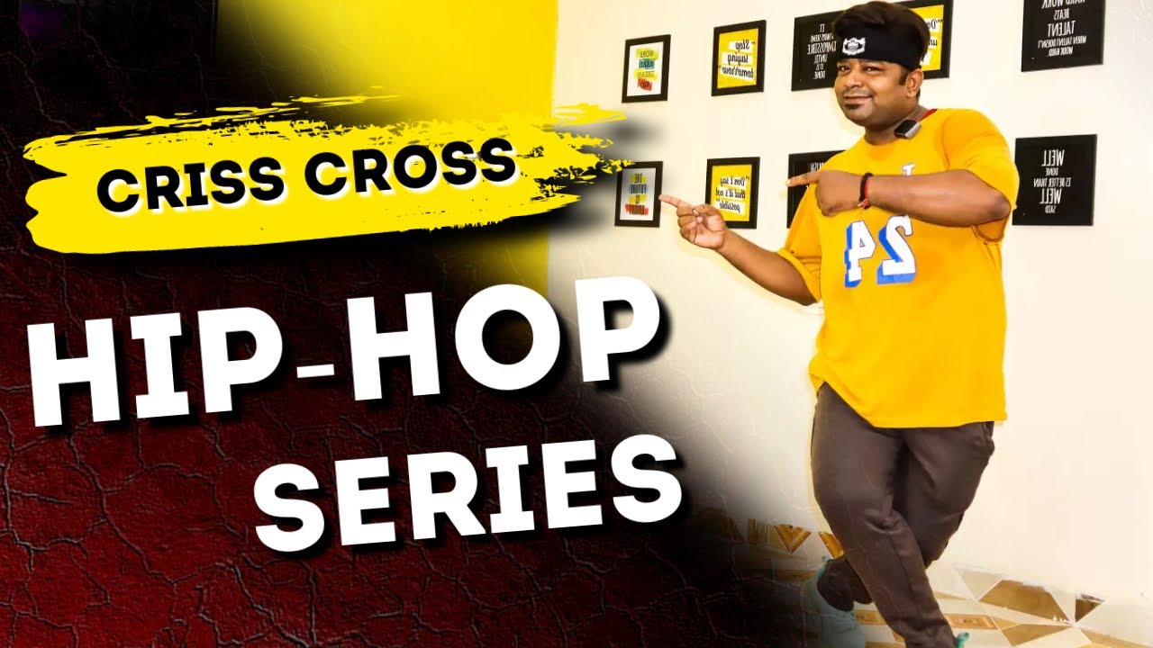 Hip Hop dance tutorial l Hip Hop Dance Moves ,Criss Cross Dance Step ...