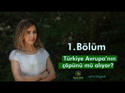 Esra Kara - Türkiye Avrupa'nın Çöpünü mü alıyor?