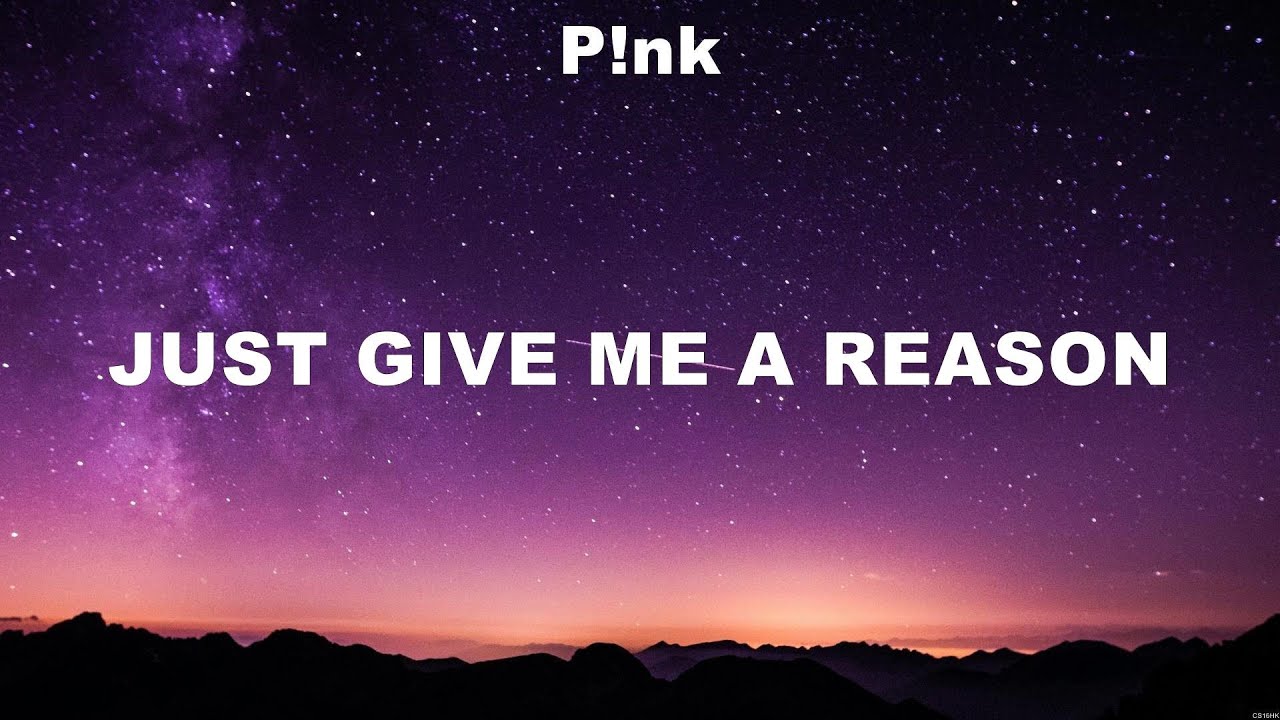 P!nk - Just Give Me a Reason (Lyrics) - YouTube