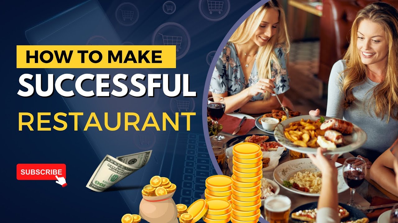 How to make a successful Restaurant - YouTube