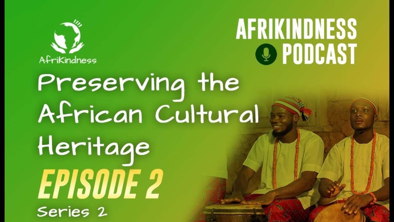 UNVEILING AFRICAN IDENTITY: Preserving the African Cultural Heritage ...