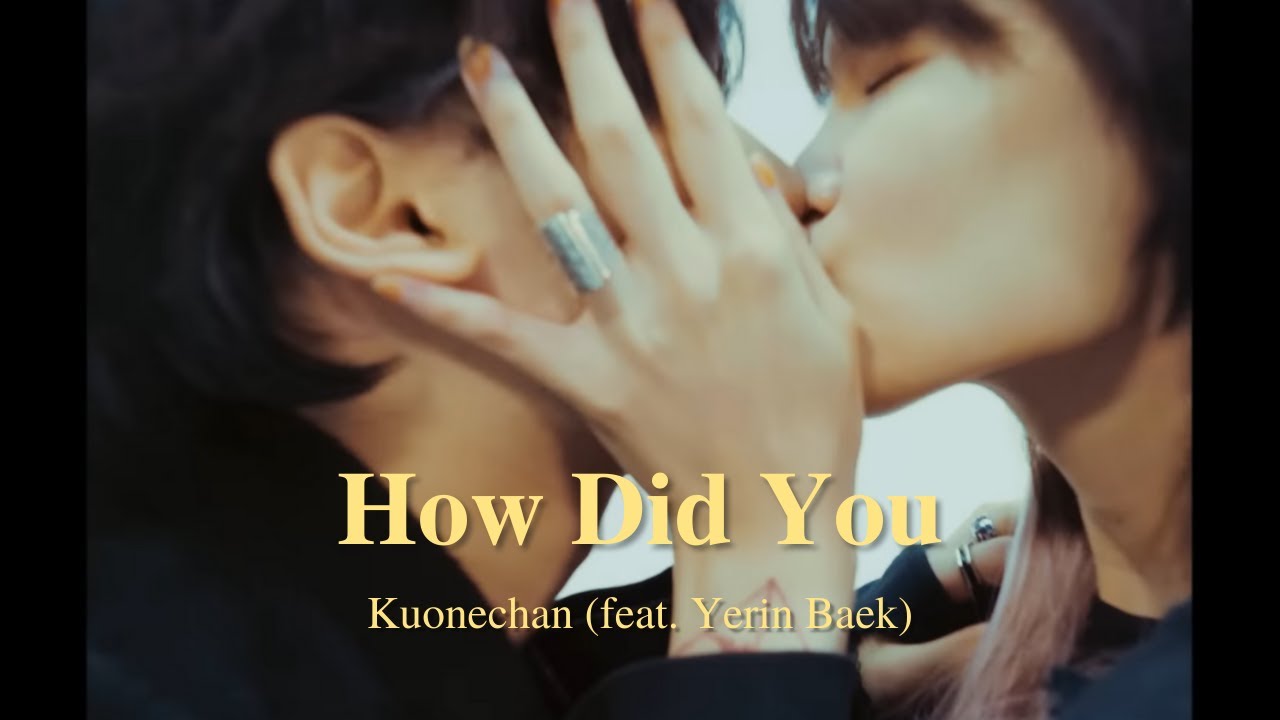 [中字歌詞] 🫂 How Did You (너는 어떻게) feat. Yerin Baek - 구원찬 (Kuonechan) - YouTube