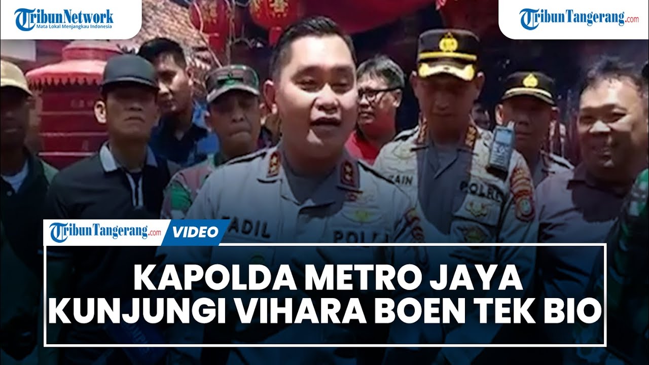 Kunjungi Vihara Boen Tek Bio, Kapolda Metro Jaya Pastikan Perayaan ...