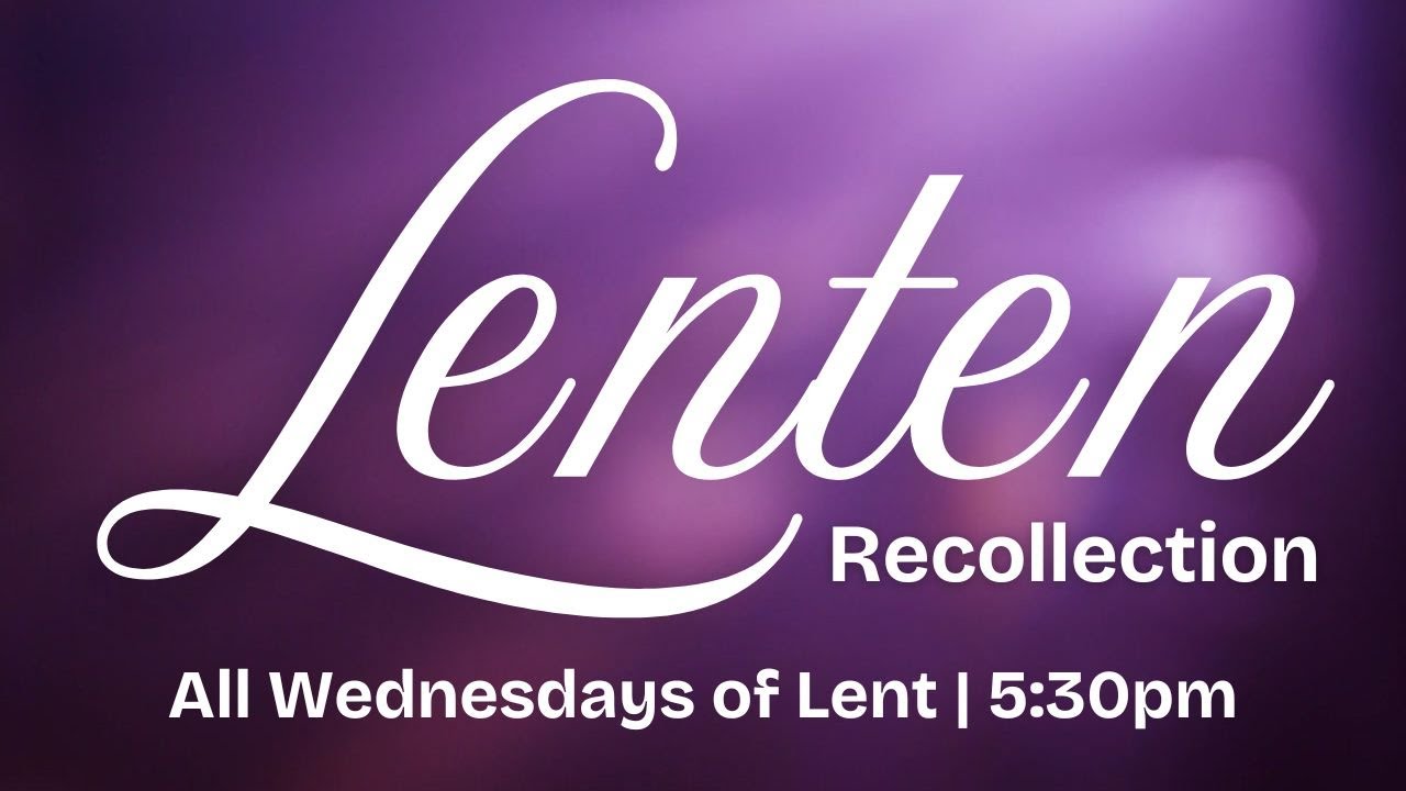 Lenten Recollection - March 12, 2025 - YouTube