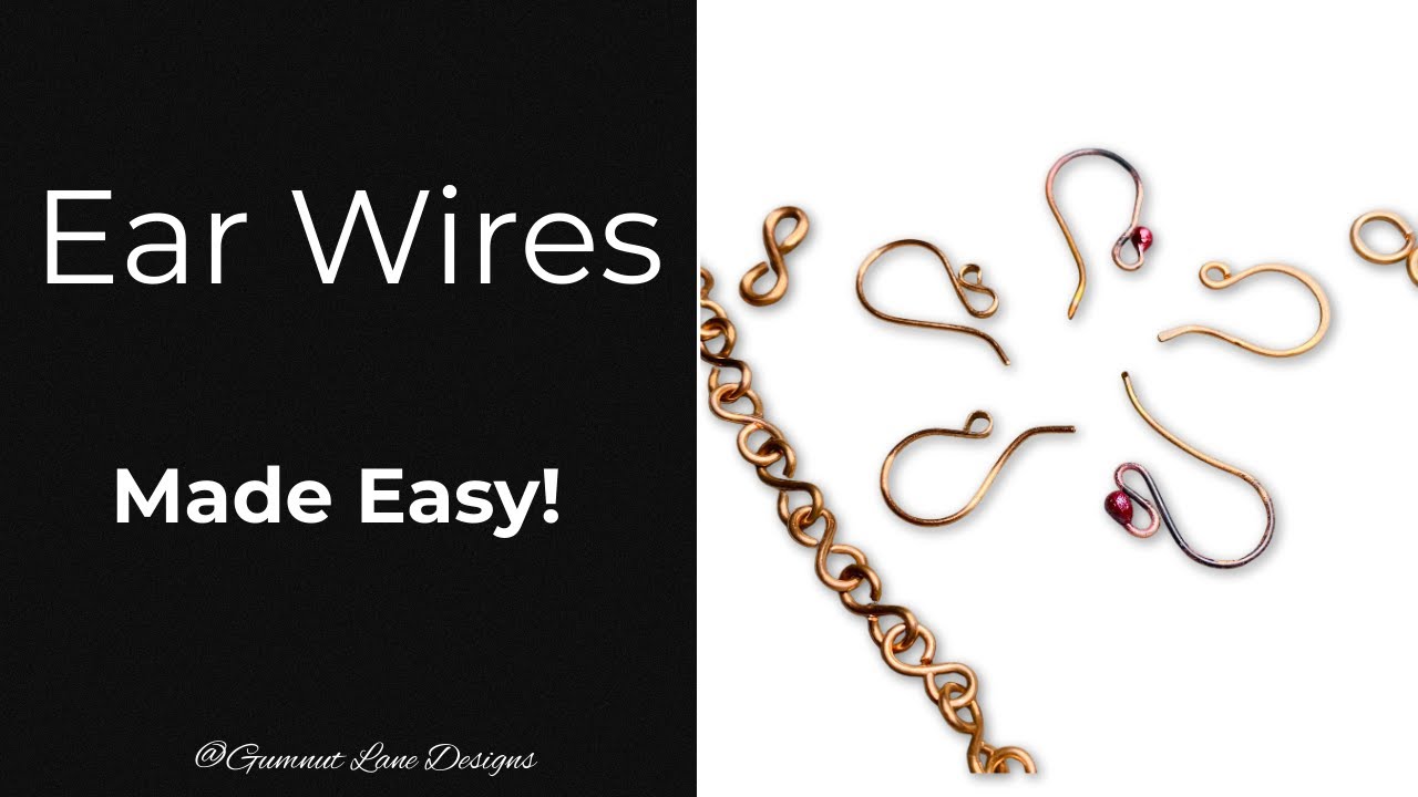 6 Ear Wire Styles + Essential Wire Basics for Beginners - YouTube