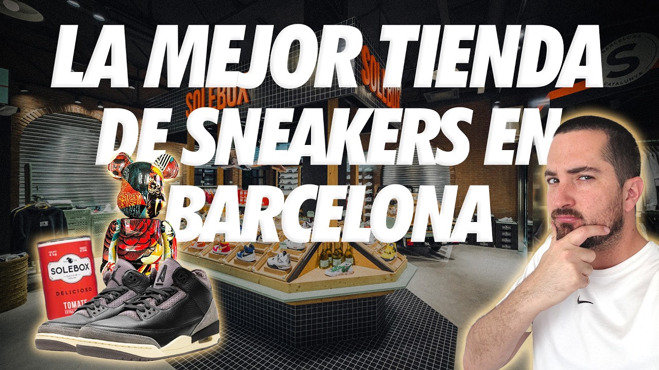 LA MEJOR TIENDA DE SNEAKERS EN BARCELONA: ¡SNEAKER SHOPPING EN SOLEBOX ...