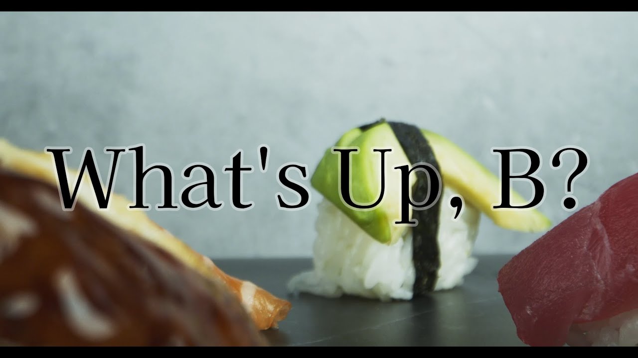 What's up, B? - YouTube