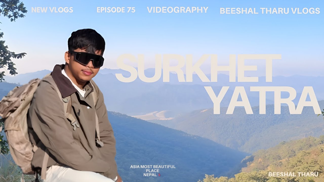 You have to visit this place in surkhet 💥💢// kohalpur to Surkhet 6 ...