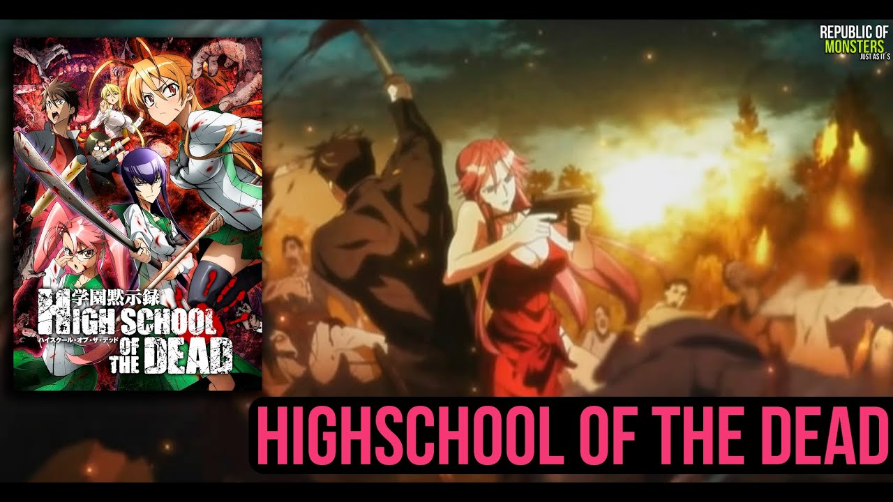 Highschool of the Dead: Sobrevivir con estilo en el fin del mundo. # ...