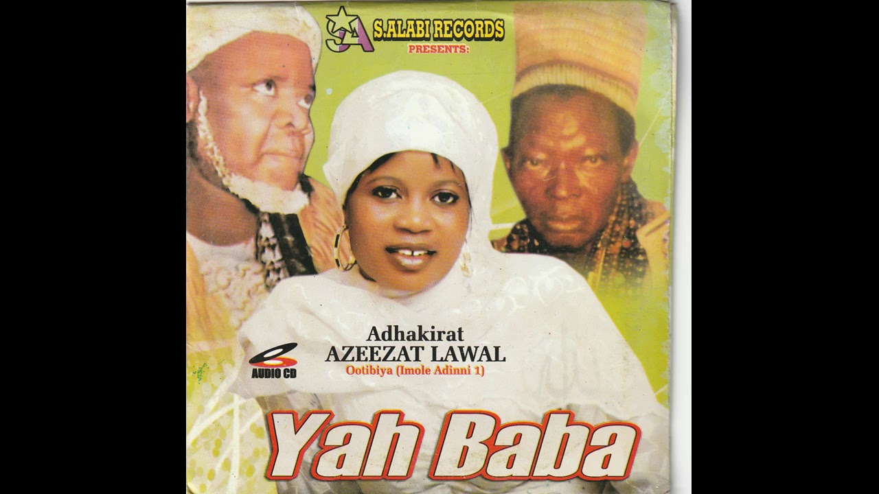 AZEEZAT LAWAL - AZIKIRI (YAH BABA) - YouTube