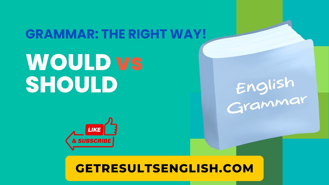 영어 문법 배우기: Should와 Would 차이 알기 | Grammar: Would vs Should | 영어 문법 수업 ...
