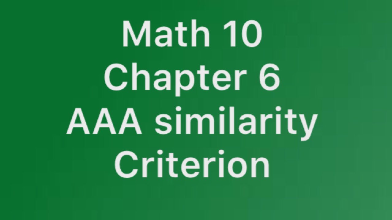 AAA SIMILARITY CRITERION || THEOREM 6.3 || CLASS10 - YouTube