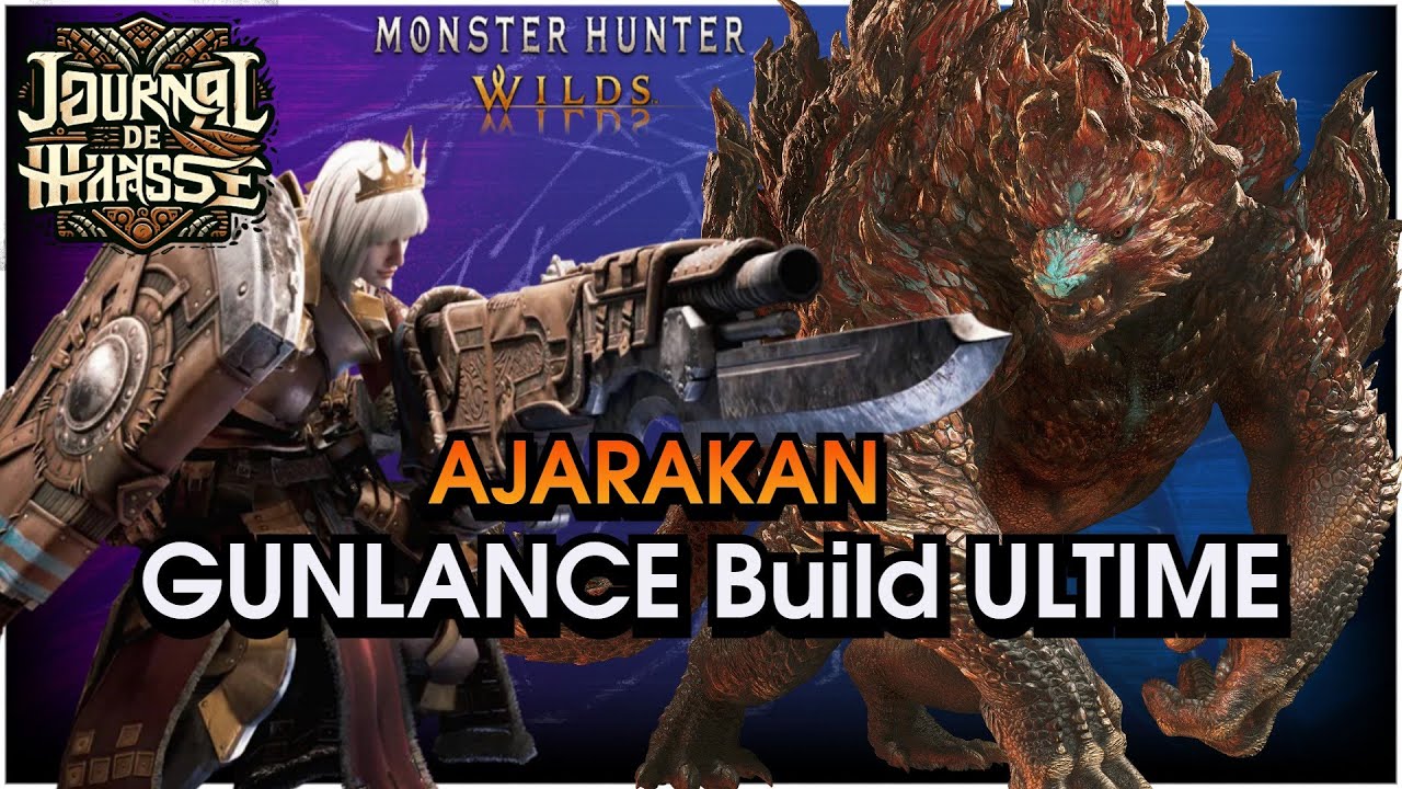 AJARAKAN - LE MEILLEUR BUILD GUNLANCE en ACTION ! 🔥 | Journal de Chasse ...