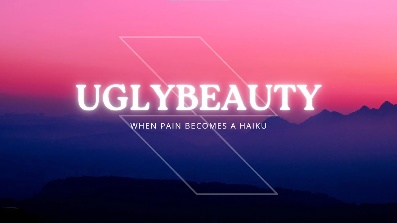 When Pain Becomes a Haiku || UGLYBEAUTY - YouTube
