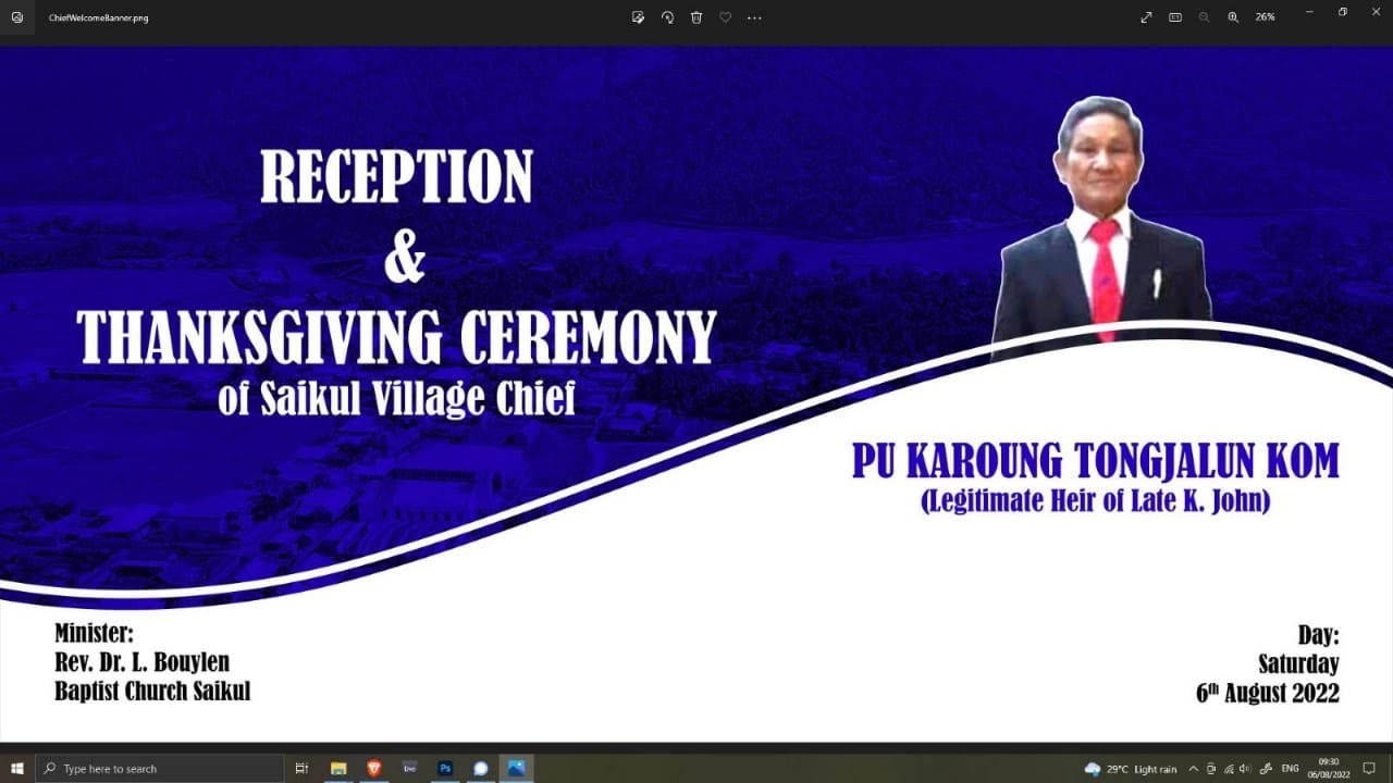 RECEPTION & THANKSGIVING CEREMONY OF SAIKUL VILLAGE CHIEF // PU KAROUNG ...