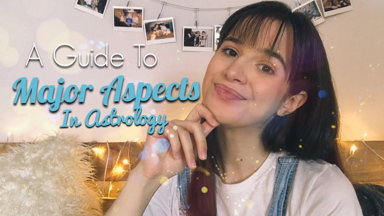 A Guide to Major Aspects in the Natal Chart - YouTube